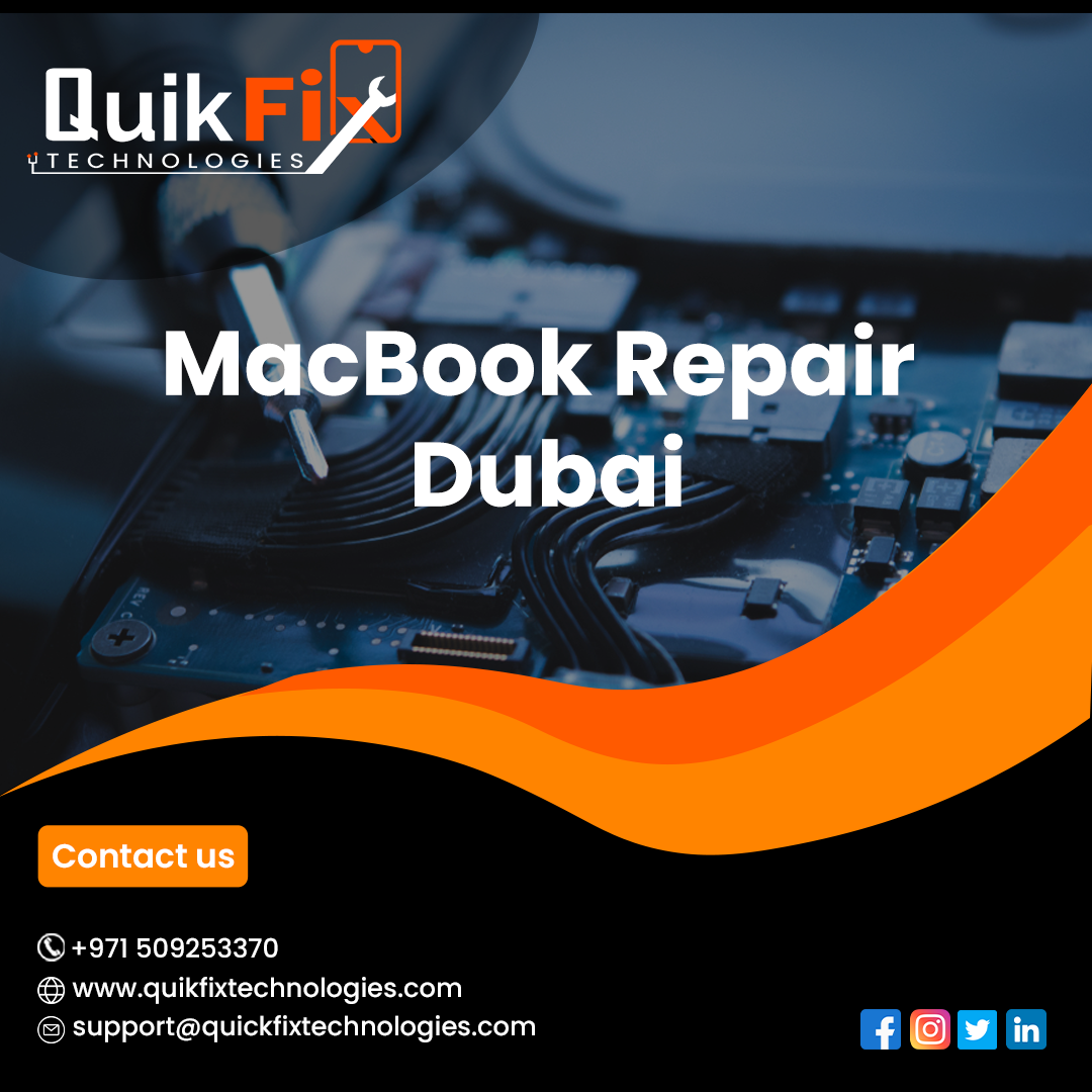 Expert Laptop Repair in Dubai with Quik Fix Technologies - IssueWire
